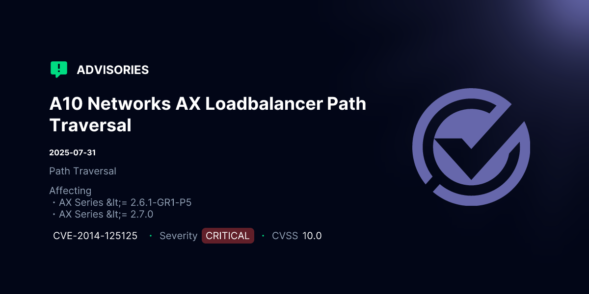 A10 Networks AX Loadbalancer Path Traversal | Advisories | VulnCheck