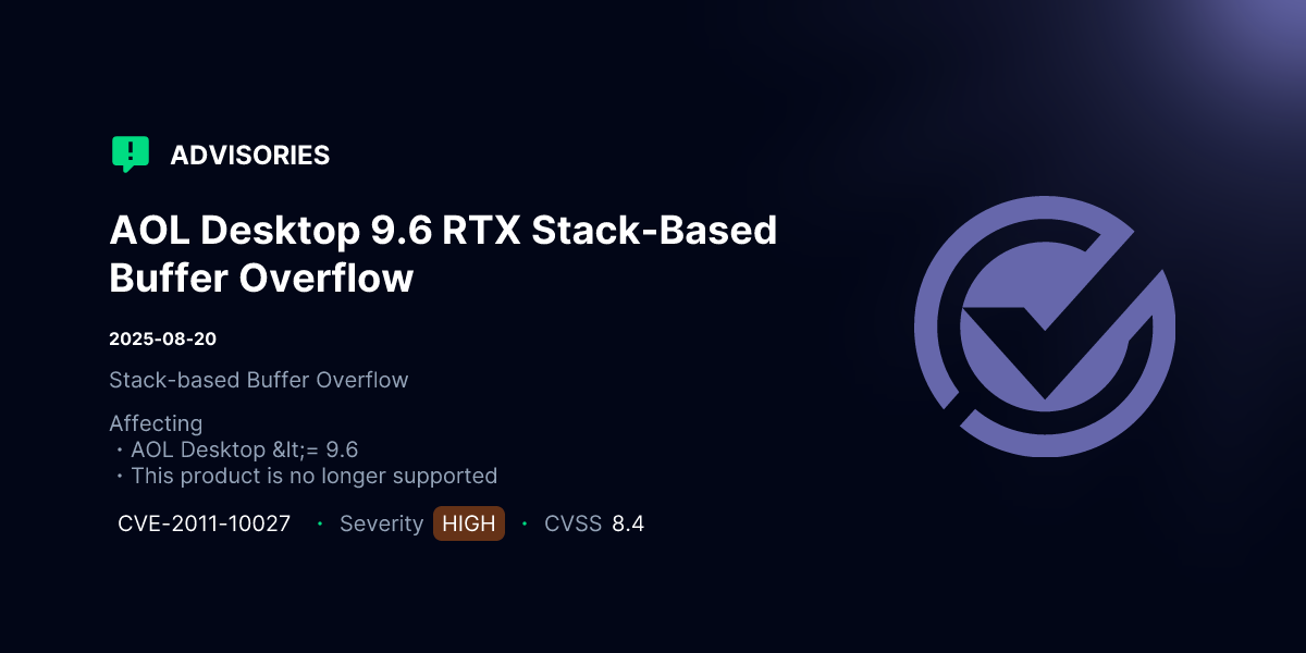 AOL Desktop 9.6 RTX Stack-Based Buffer Overflow | Advisories | VulnCheck