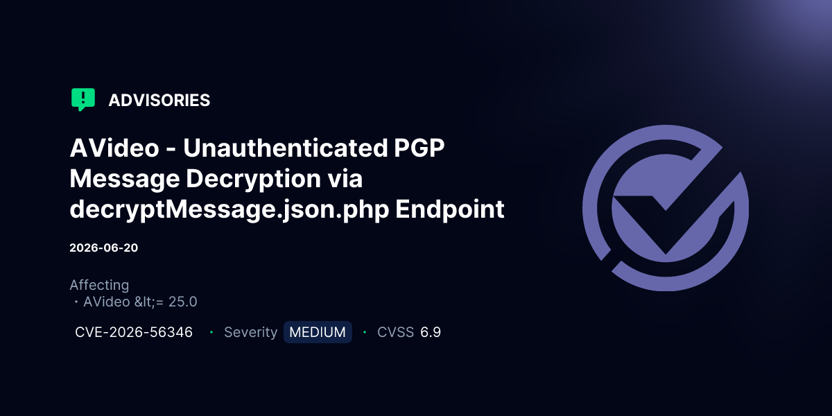 AVideo - Unauthenticated PGP Message Decryption via decryptMessage.json ...