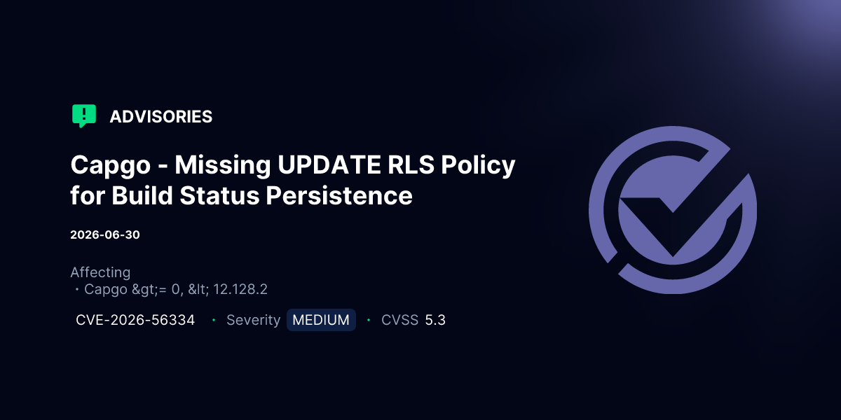 Capgo - Missing UPDATE RLS Policy for Build Status Persistence ...
