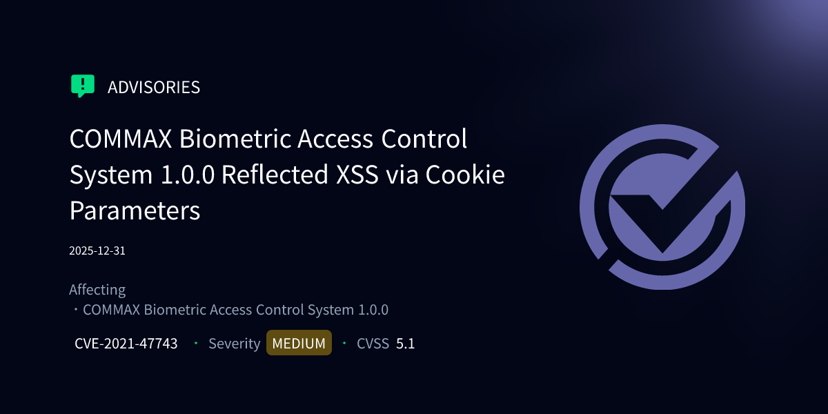 COMMAX Biometric Access Control System 1.0.0 Reflected XSS via Cookie ...
