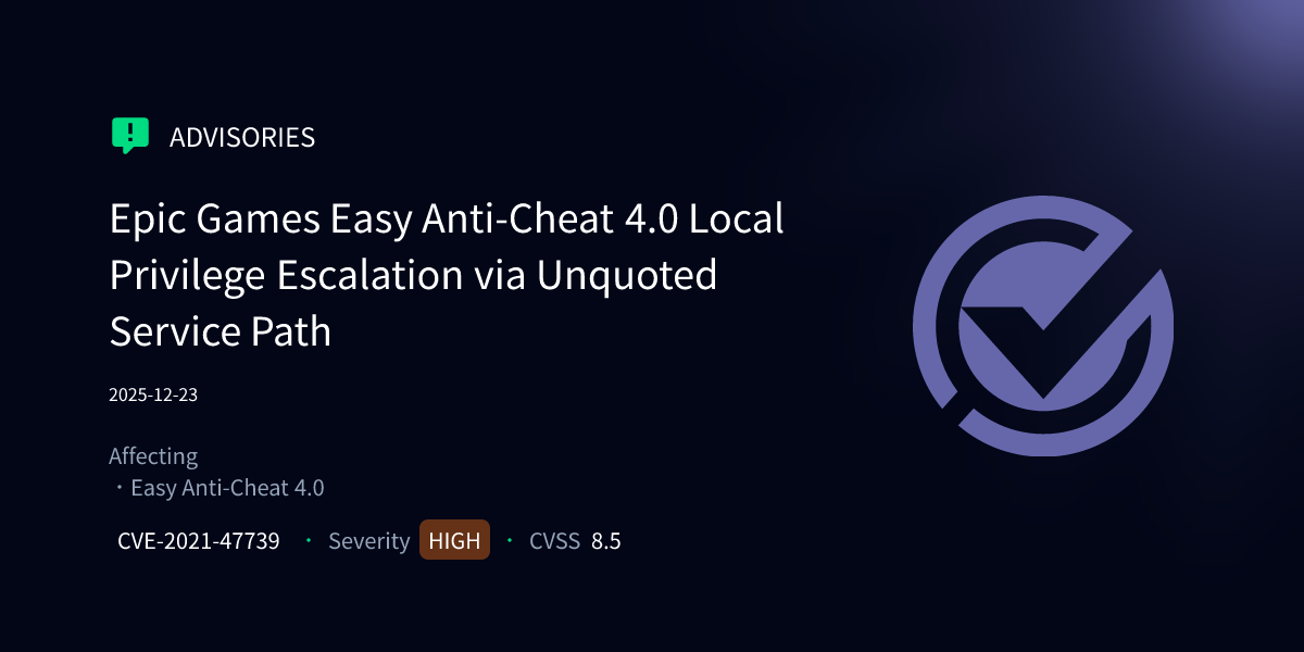 Epic Games Easy Anti-Cheat 4.0 Local Privilege Escalation via Unquoted ...