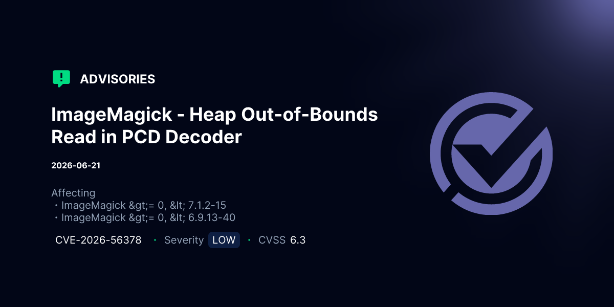 ImageMagick - Heap Out-of-Bounds Read in PCD Decoder | Advisories ...