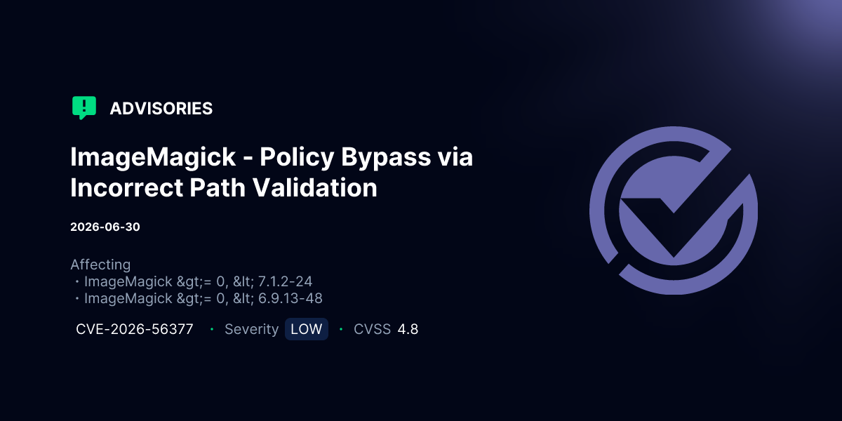 ImageMagick - Policy Bypass via Incorrect Path Validation | Advisories ...