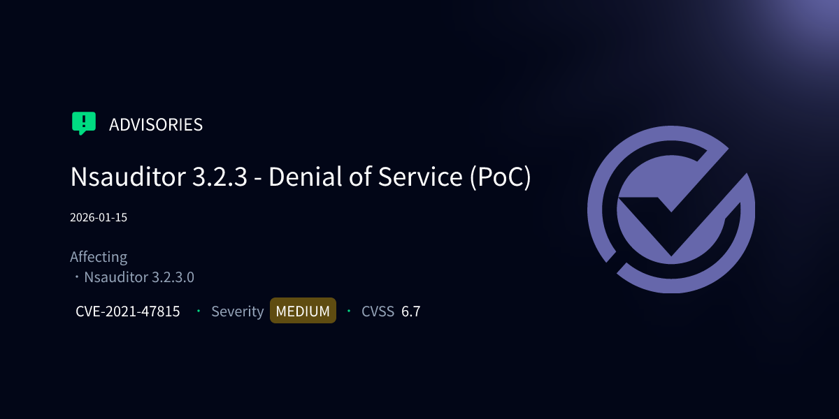 Nsauditor 3.2.3 - Denial of Service (PoC) | Advisories | VulnCheck