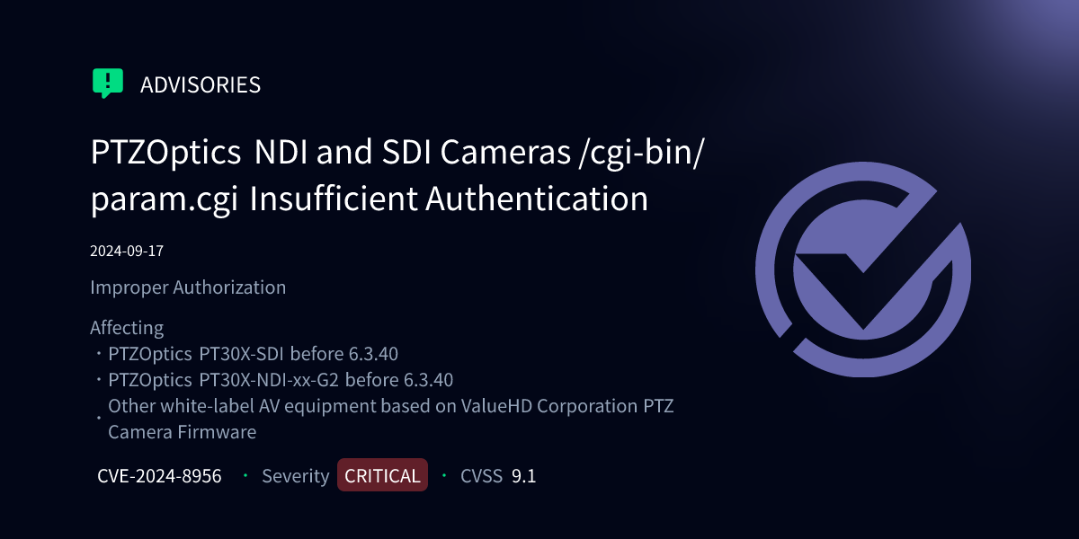 PTZOptics NDI and SDI Cameras /cgi-bin/param.cgi Insufficient Authentication | Advisories ...