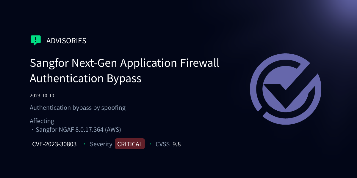 Sangfor Next-Gen Application Firewall Authentication Bypass | Advisories | VulnCheck