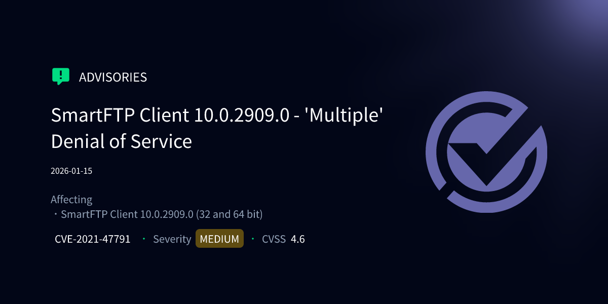 SmartFTP Client 10.0.2909.0 - 'Multiple' Denial of Service | Advisories ...