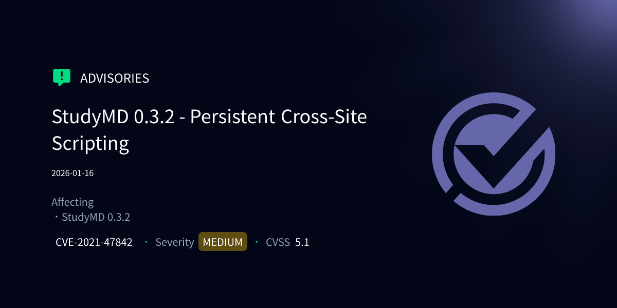 StudyMD 0.3.2 - Persistent Cross-Site Scripting | Advisories | VulnCheck
