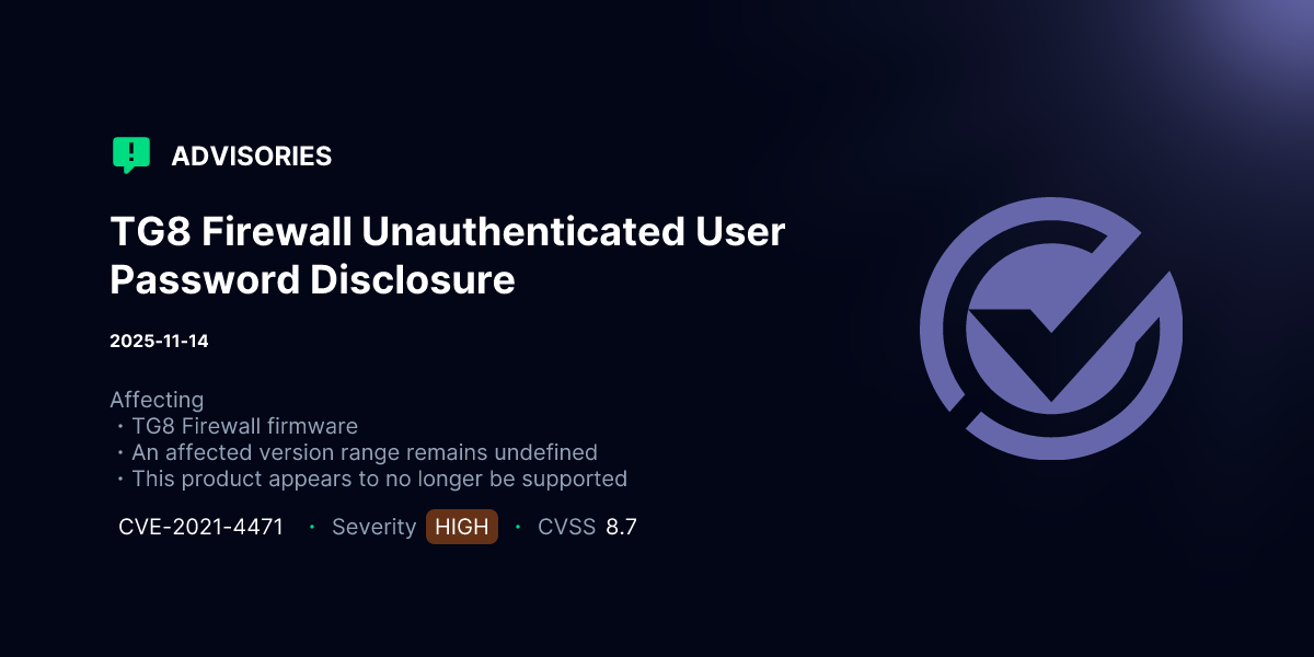 TG8 Firewall Unauthenticated User Password Disclosure | Advisories ...