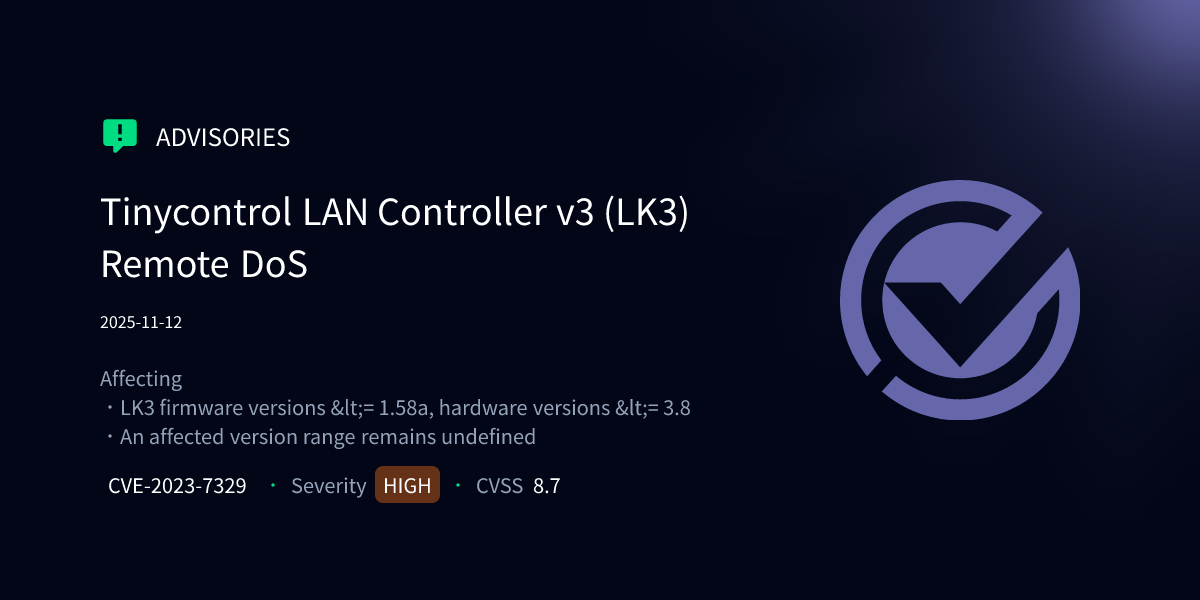Tinycontrol LAN Controller v3 (LK3) Remote DoS | Advisories | VulnCheck