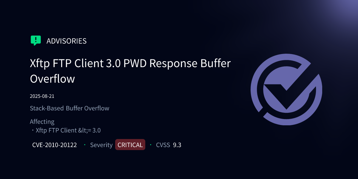 Xftp FTP Client 3.0 PWD Response Buffer Overflow | Advisories | VulnCheck