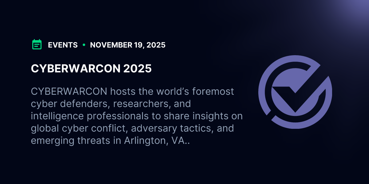 CYBERWARCON 2025 | Events | VulnCheck